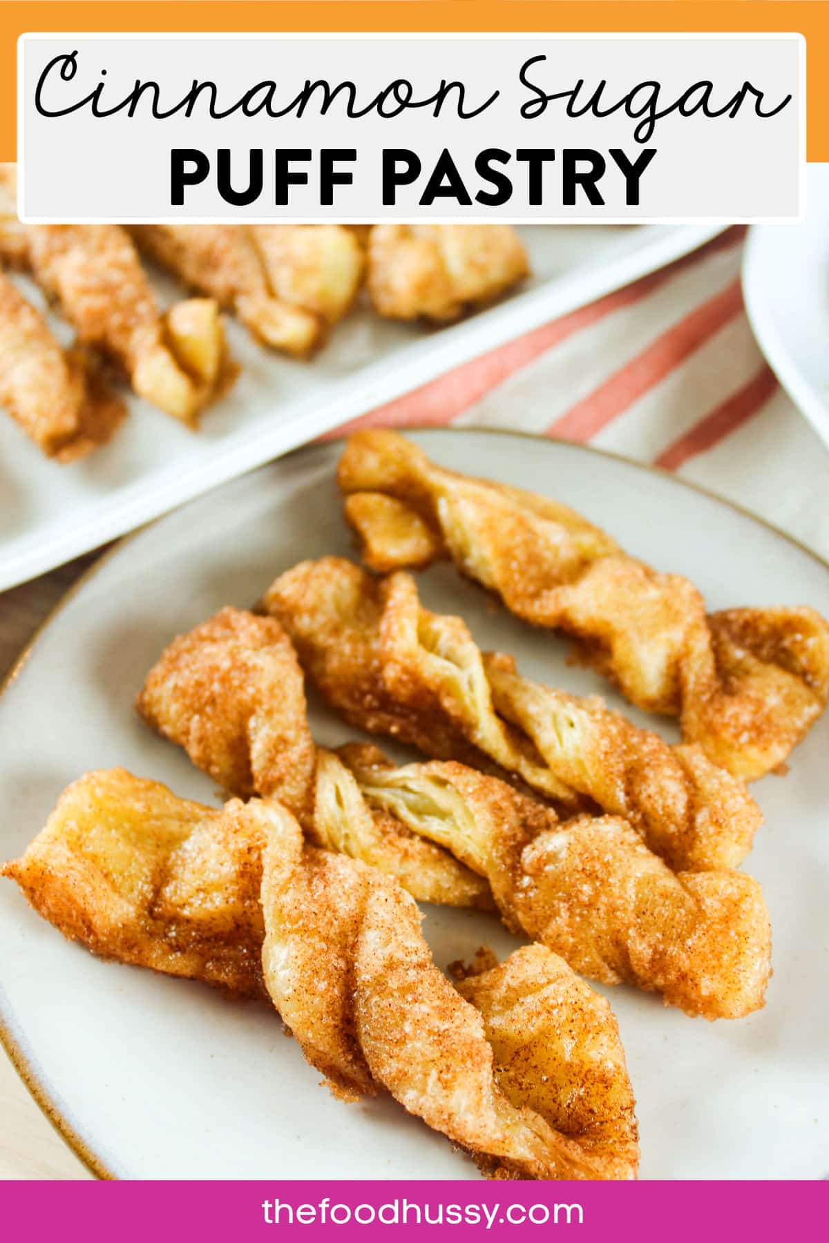 Cinnamon Sugar Puff Pastry - The Food Hussy