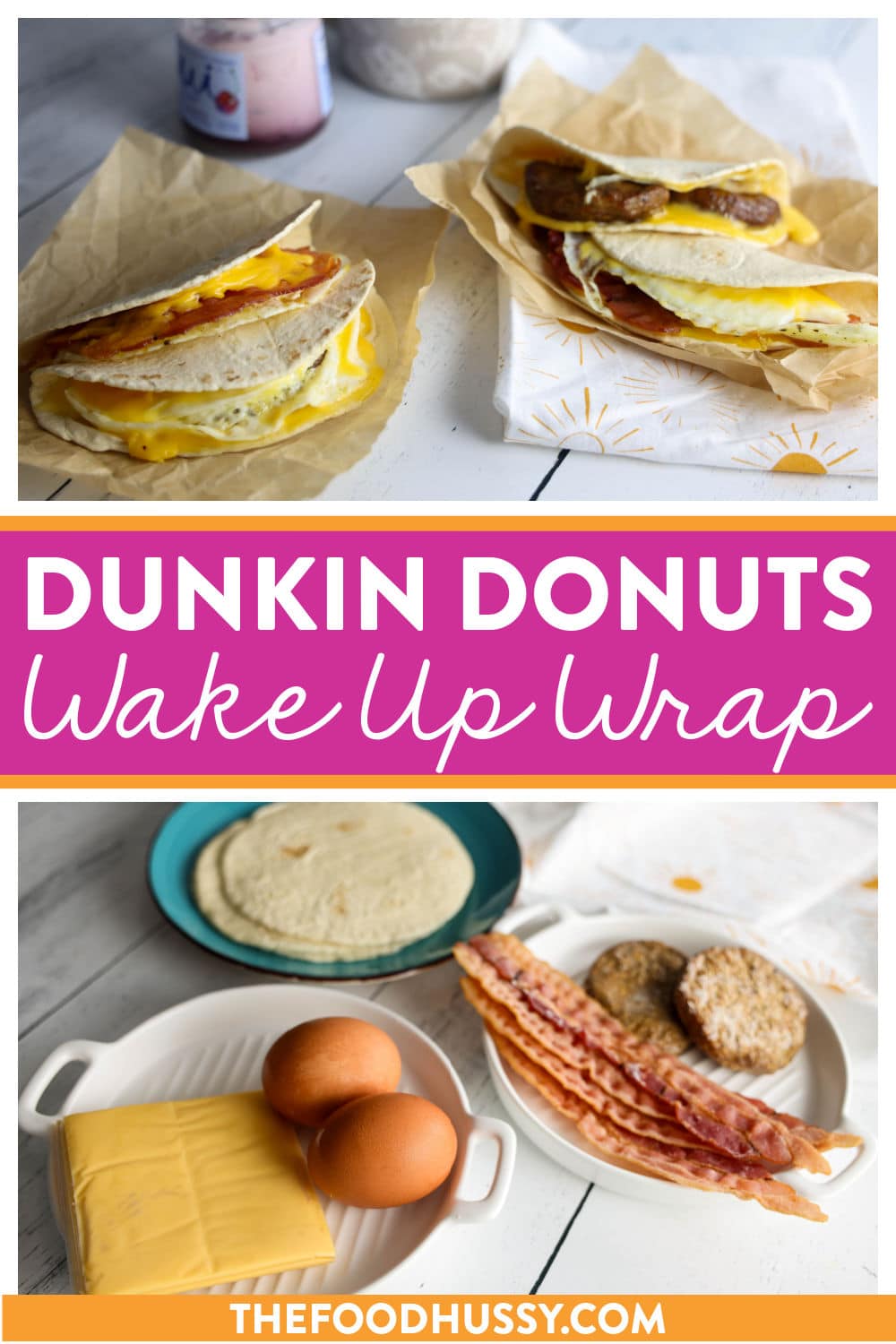 Dunkin Donuts Wake Up Wraps - The Food Hussy