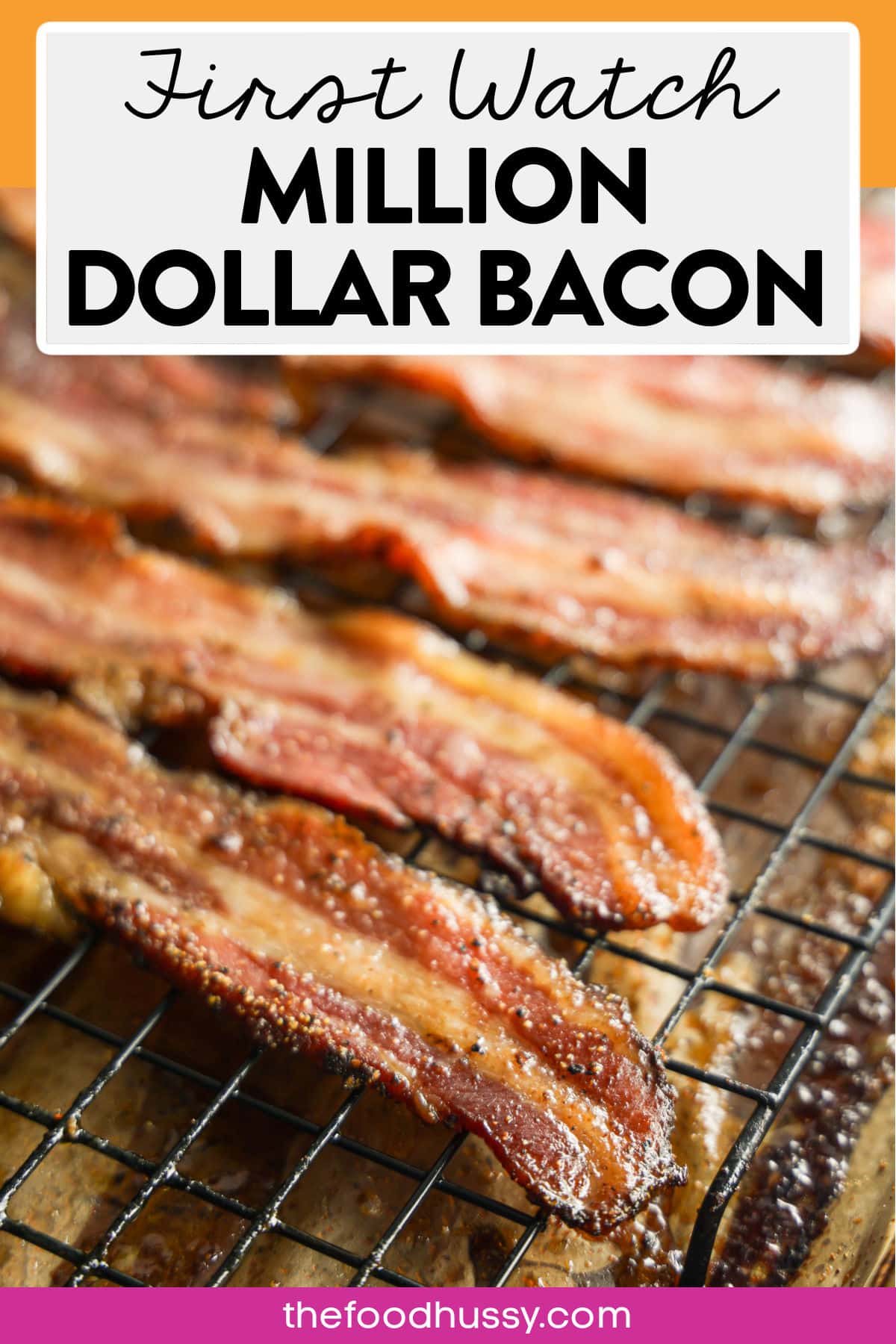 First Watch Million Dollar Bacon - The Food Hussy