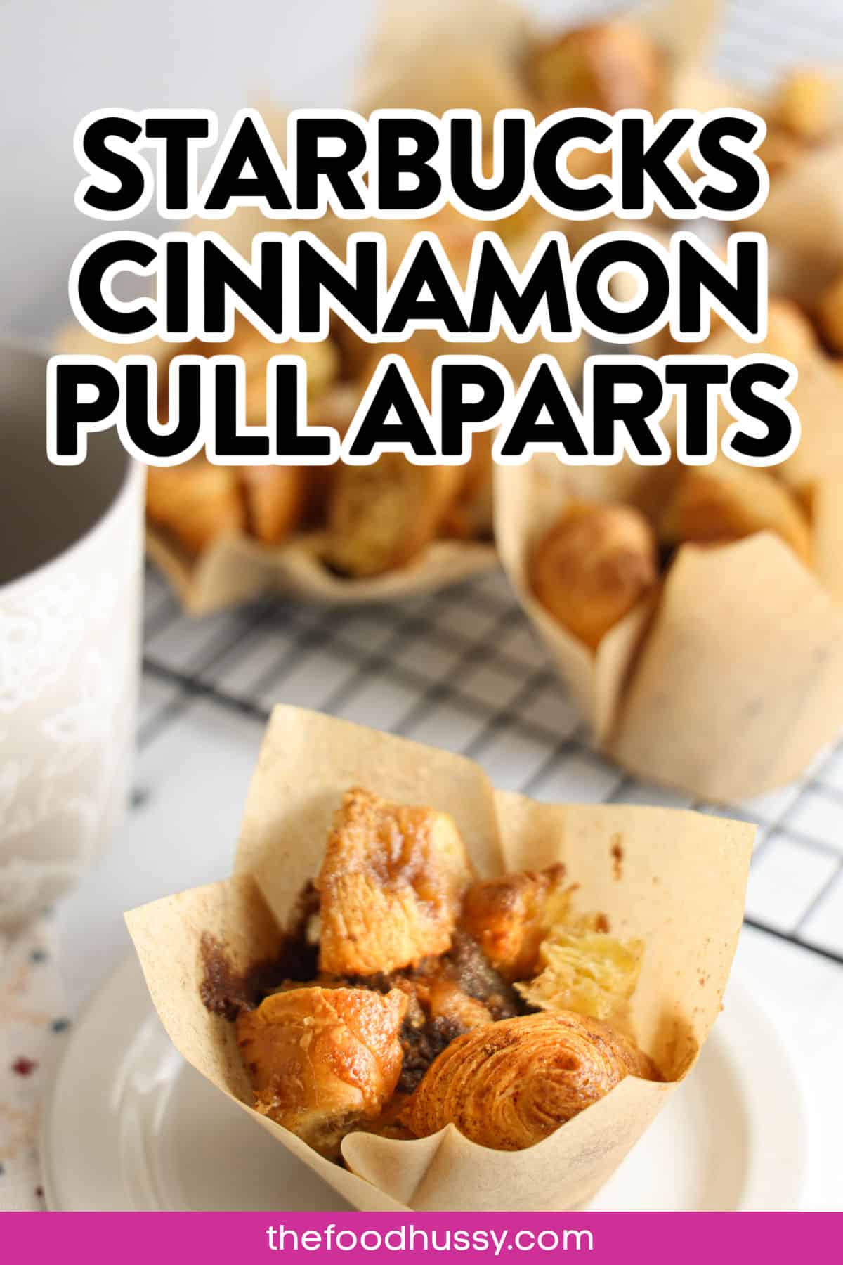 Starbucks Cinnamon Pull Aparts - The Food Hussy